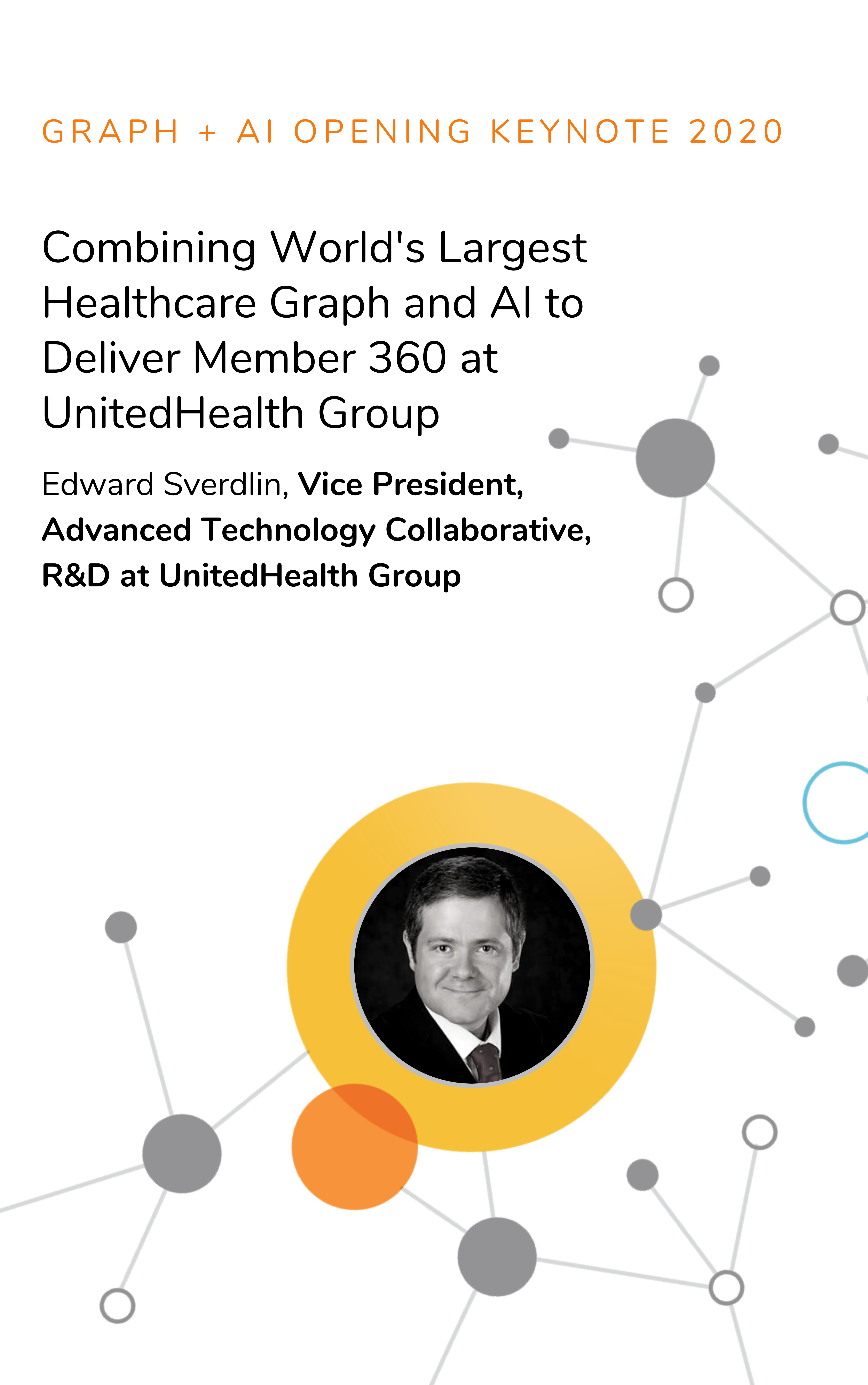 Graph + AI World Opening Keynote - Edward Sverdlin, UHG